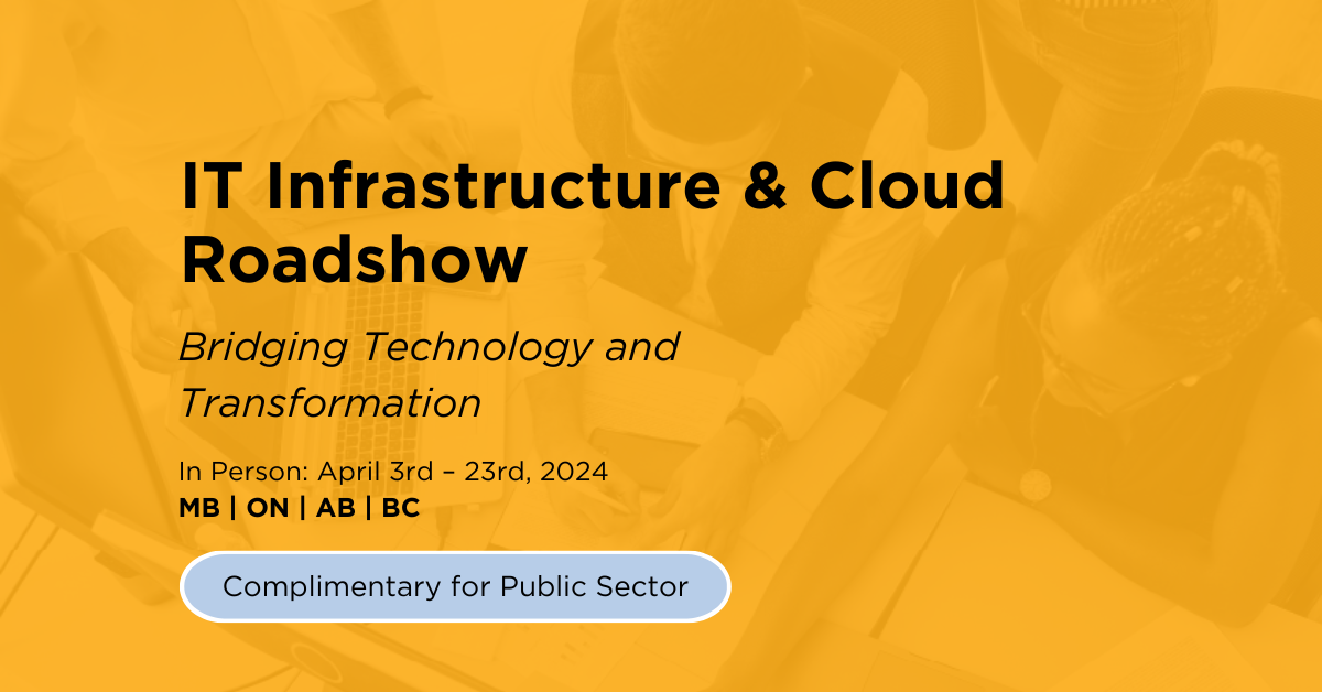 IT Infrastructure & Cloud Roadshow 2024 - Public Sector Network
