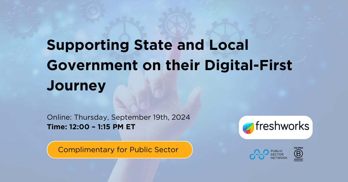 Webinar: Supporting State and Local Government on their Digital-First ...